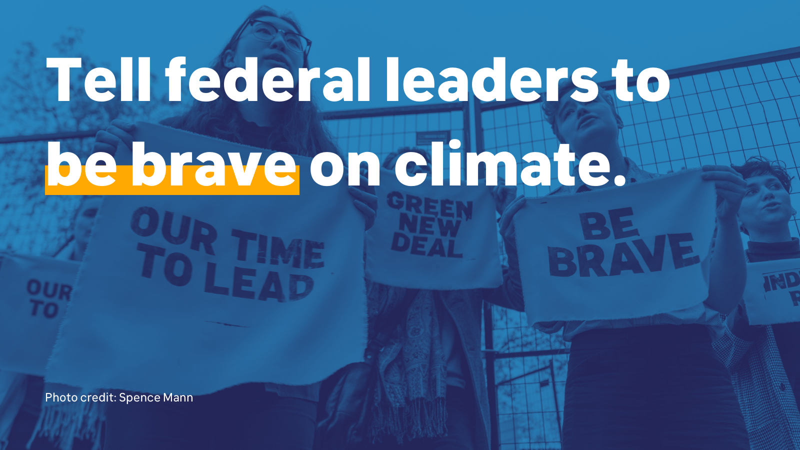 Tell federal leaders to be brave on climate - 350